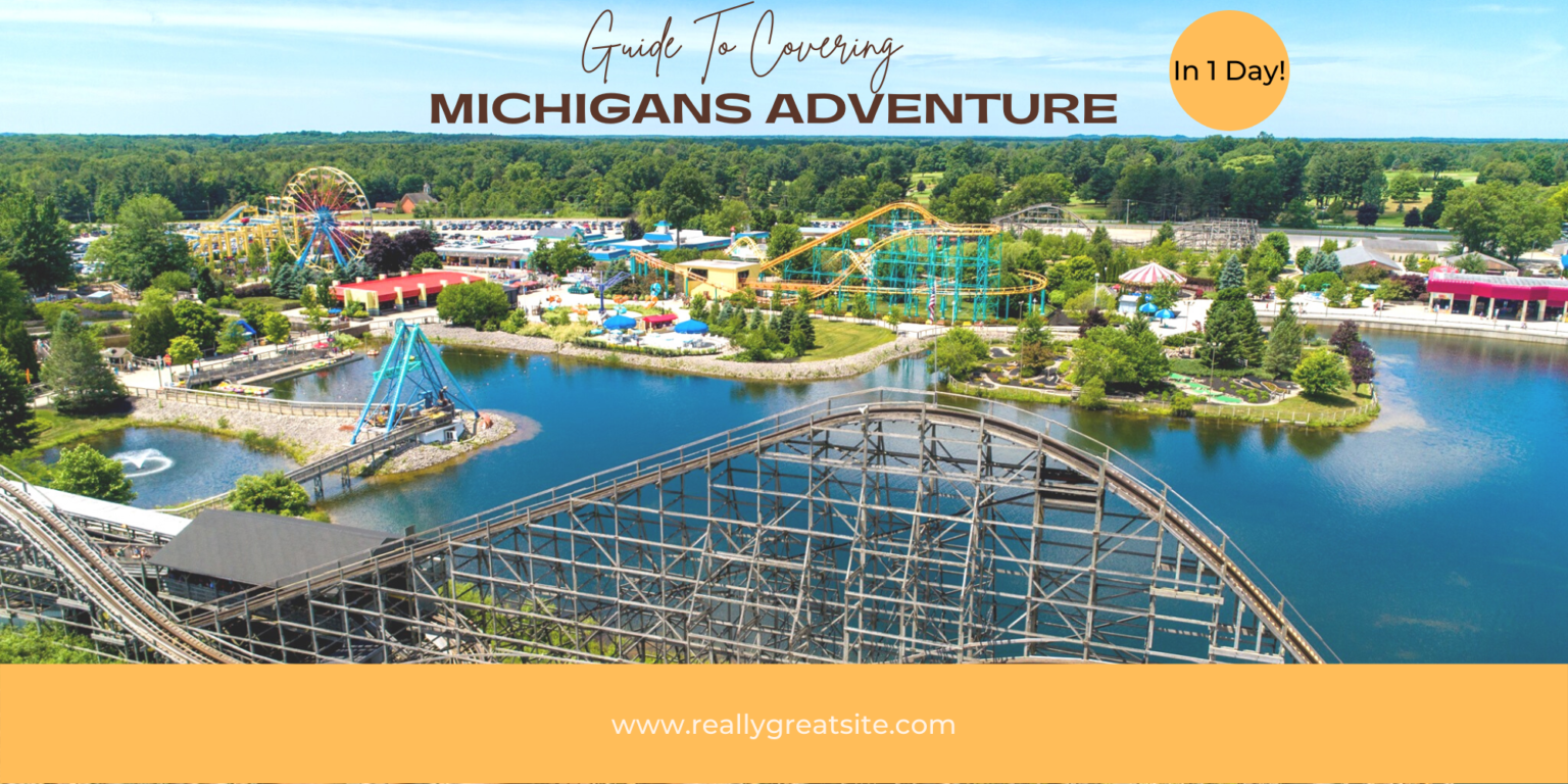 Guide To Covering Michigan's Adventure in 1 day - Family Review Guide
